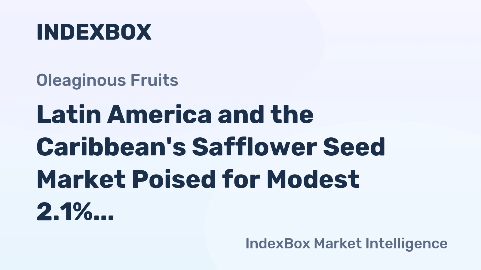 Latin America and the Caribbean's Safflower Seed Market Poised for Modest 2.1% CAGR Growth
