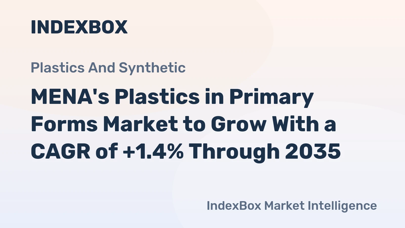 MENA's Plastics in Primary Forms Market to Grow With a CAGR of +1.4% Through 2035