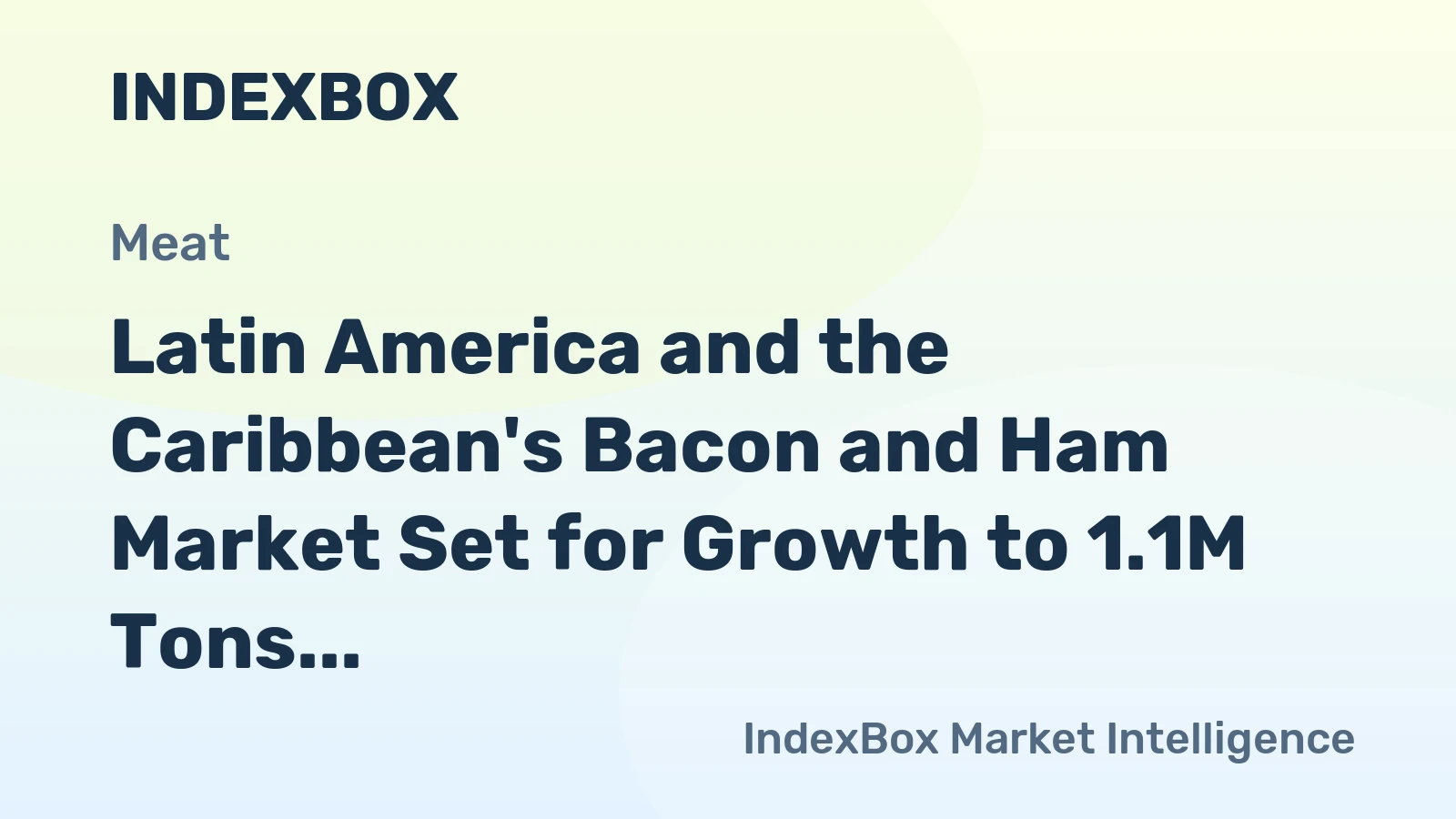 Latin America and the Caribbean's Bacon and Ham Market Set for Growth to 1.1M Tons in Volume Amid $5B Value Contraction