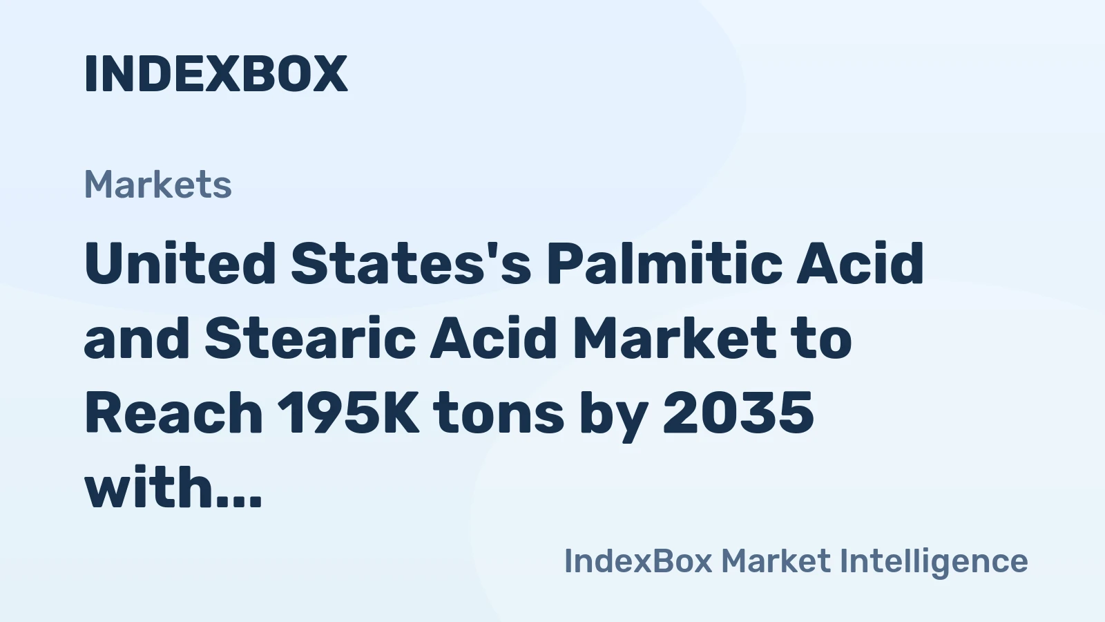 United States's Palmitic Acid and Stearic Acid Market to Reach 195K tons by 2035 with $1B in Value