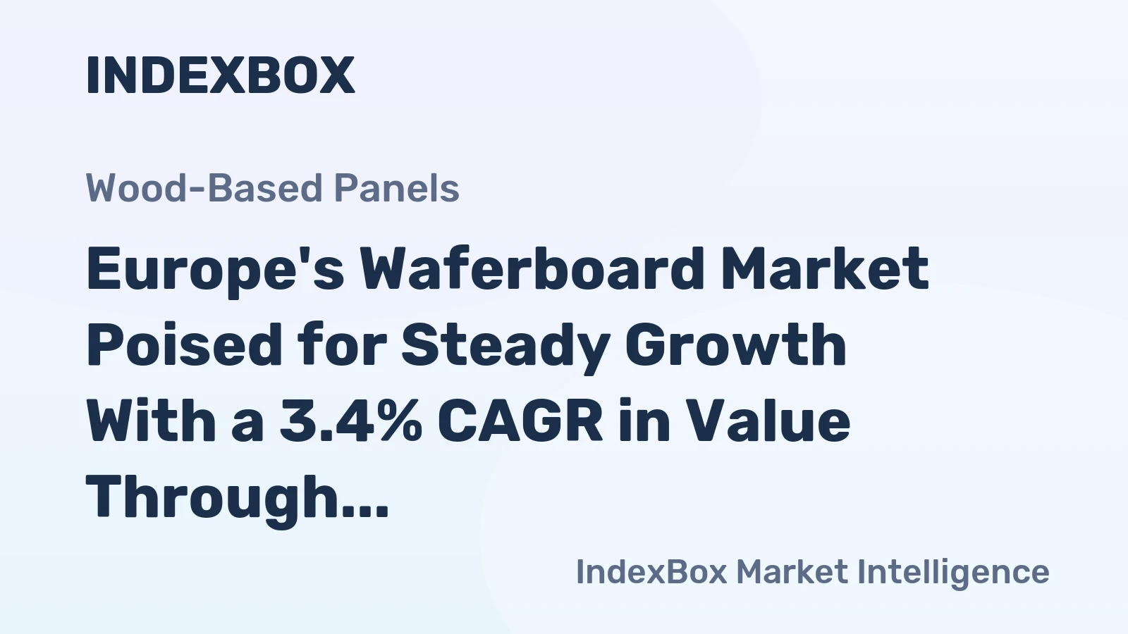 Europe's Waferboard Market Poised for Steady Growth With a 3.4% CAGR in Value Through 2035