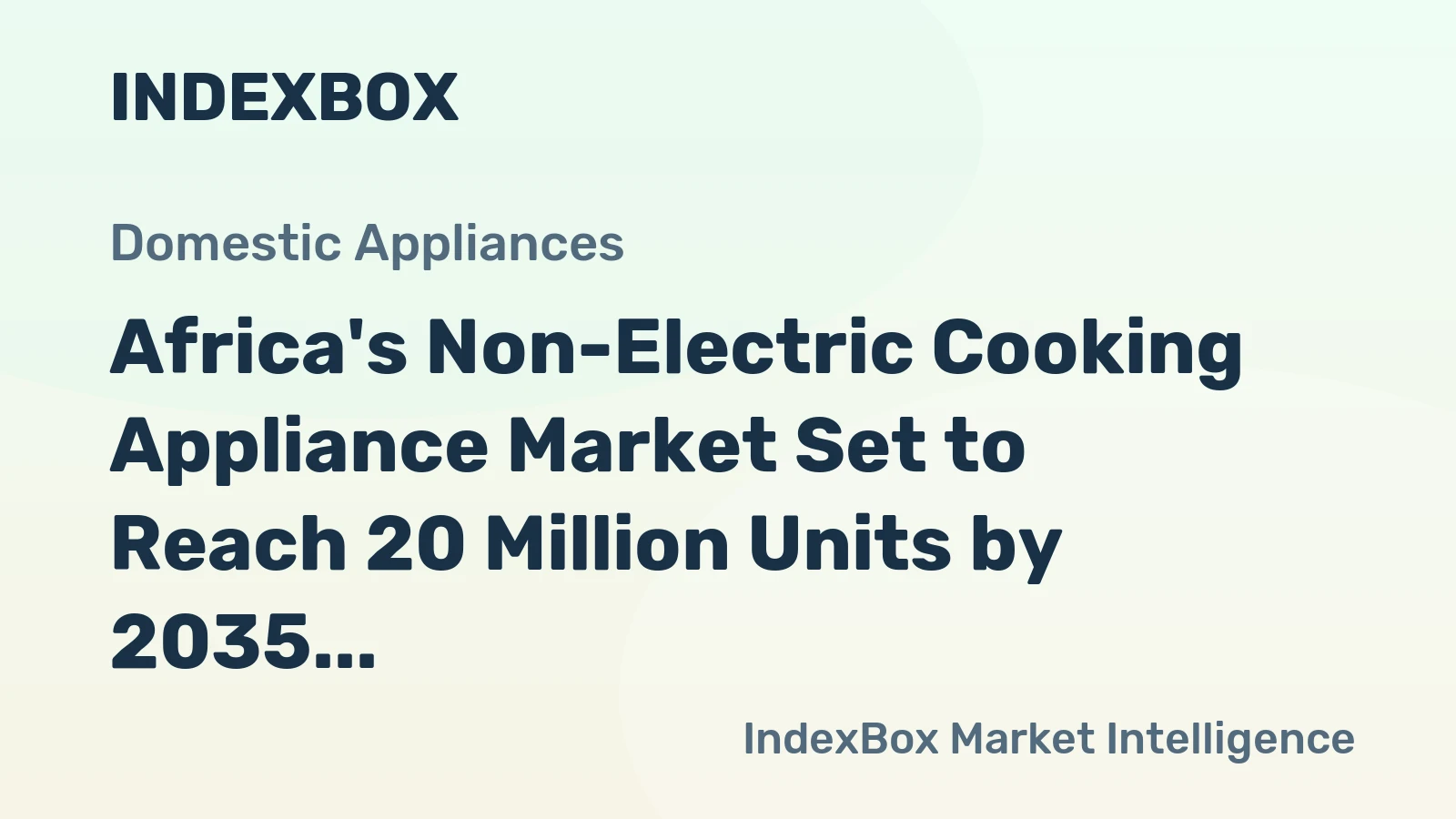 Africa's Non-Electric Cooking Appliance Market Set to Reach 20 Million Units by 2035