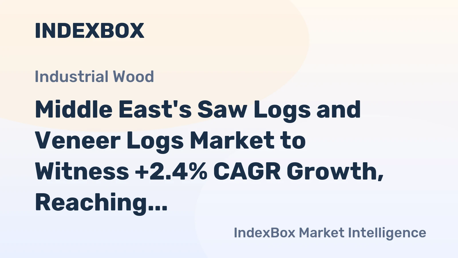 Middle East's Saw Logs and Veneer Logs Market to Witness +2.4% CAGR Growth, Reaching $2.8B by 2035