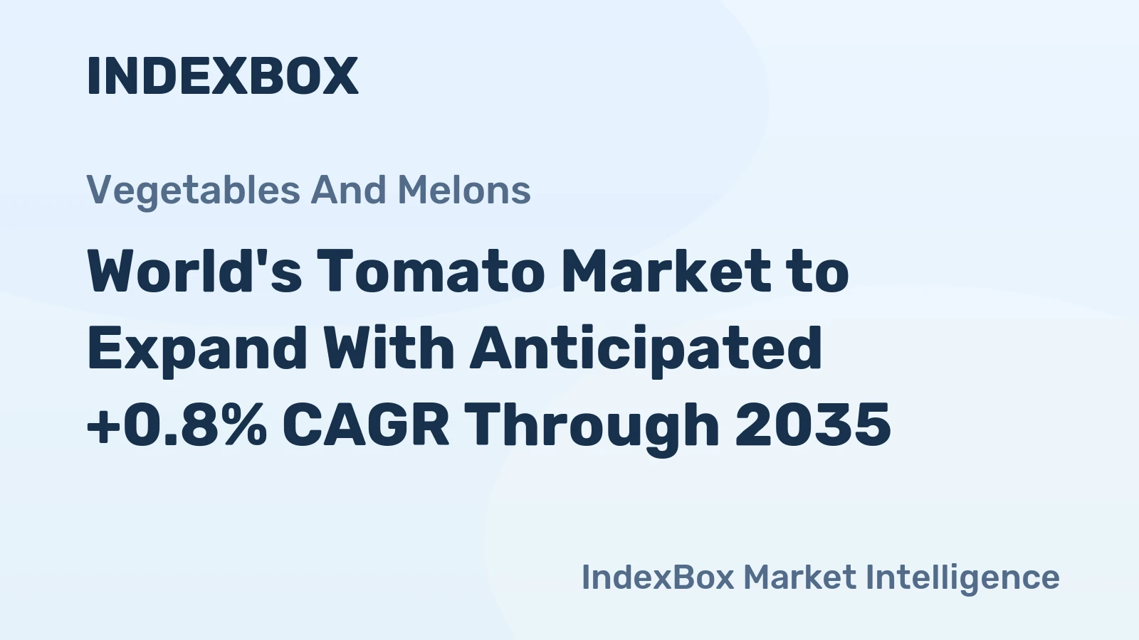 World's Tomato Market to Expand With Anticipated +0.8% CAGR Through 2035