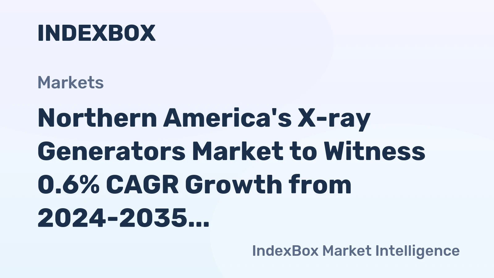 Northern America's X-ray Generators Market to Witness 0.6% CAGR Growth from 2024-2035, Reaching 29K Tons in Volume and $26.4B in Value