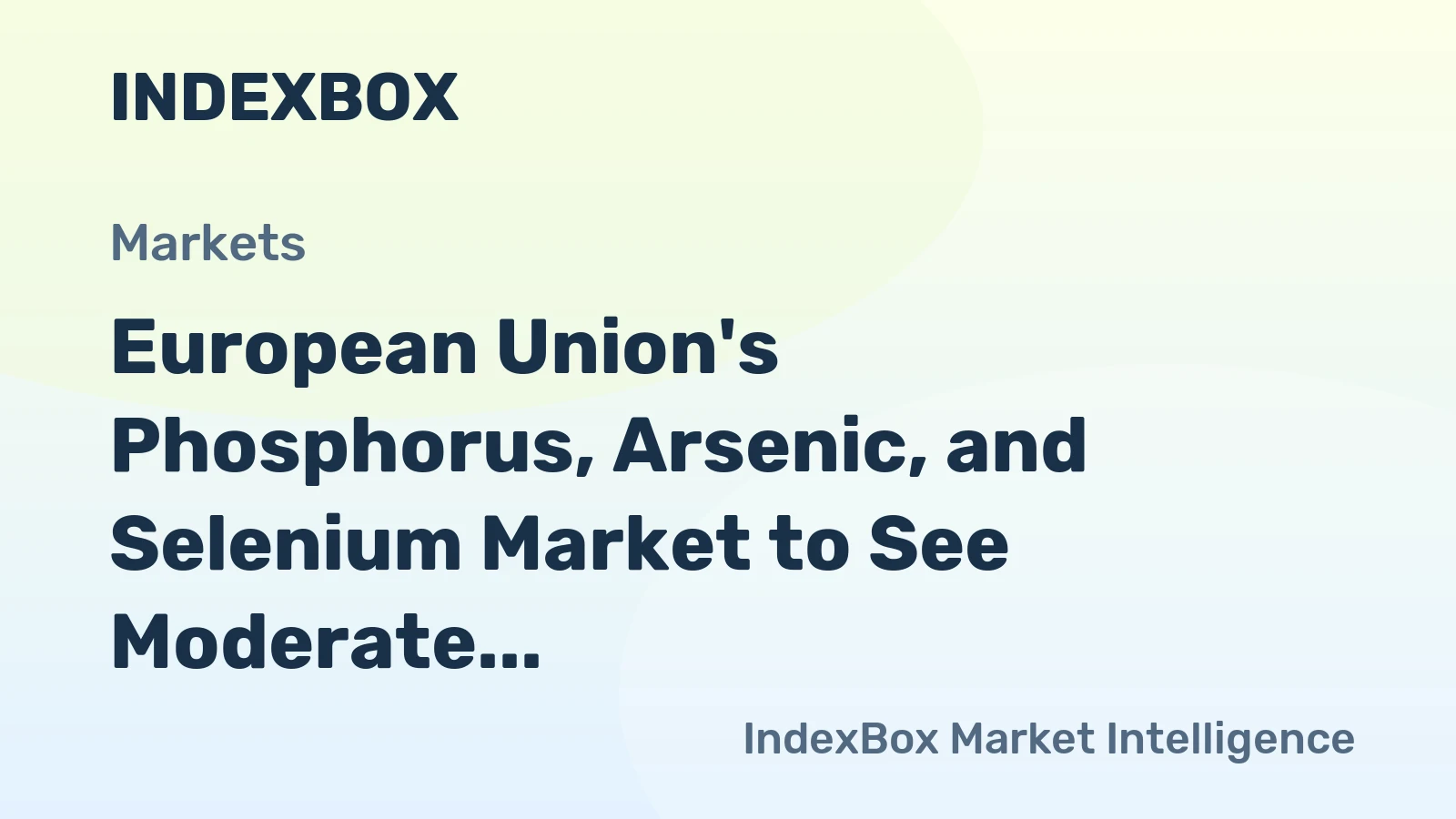 European Union's Phosphorus, Arsenic, and Selenium Market to See Moderate Growth with CAGR of +0.9% from 2024-2035