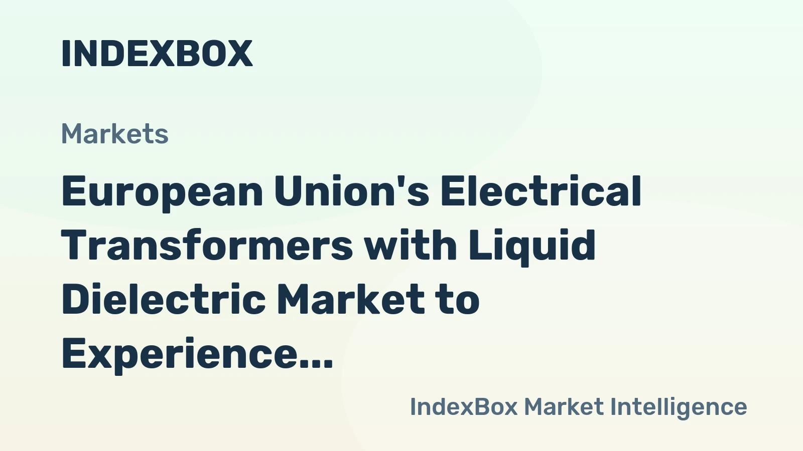 European Union's Electrical Transformers with Liquid Dielectric Market to Experience Gradual Growth with a CAGR of +1.4% from 2024 to 2035
