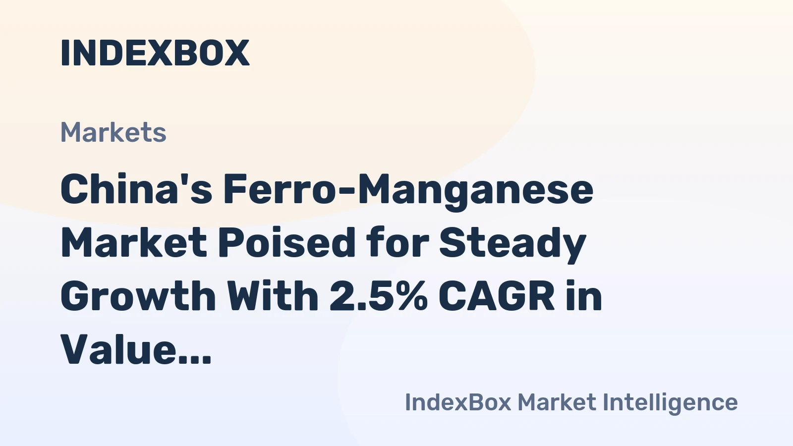 China's Ferro-Manganese Market Poised for Steady Growth With 2.5% CAGR in Value Through 2035
