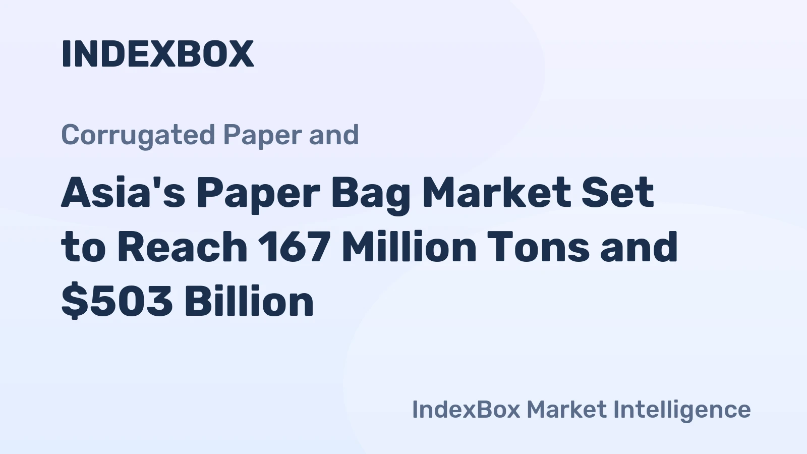 Asia's Paper Bag Market Set to Reach 167 Million Tons and $503 Billion