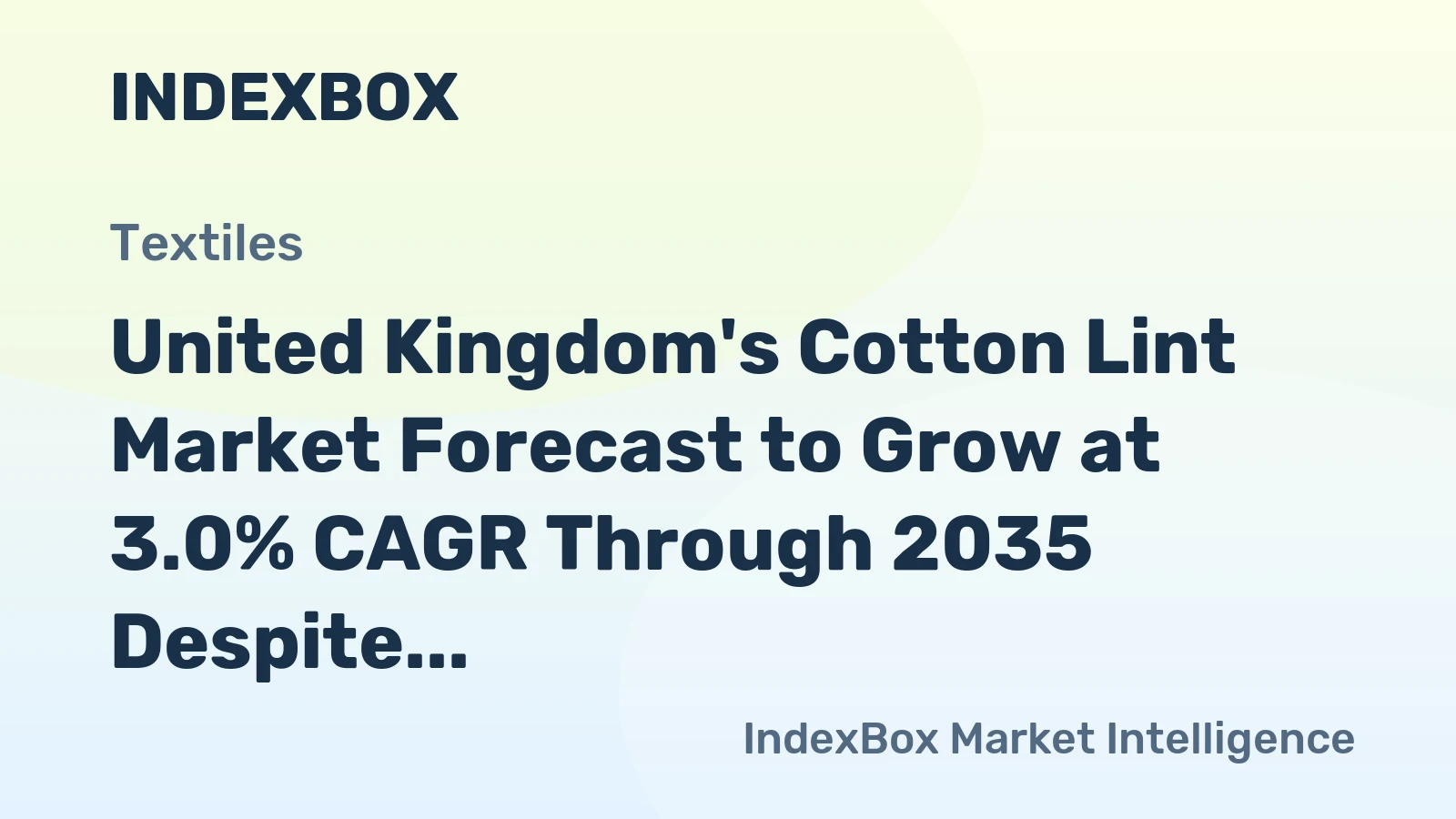 United Kingdom's Cotton Lint Market Forecast to Grow at 3.0% CAGR Through 2035 Despite Recent Consumption Collapse