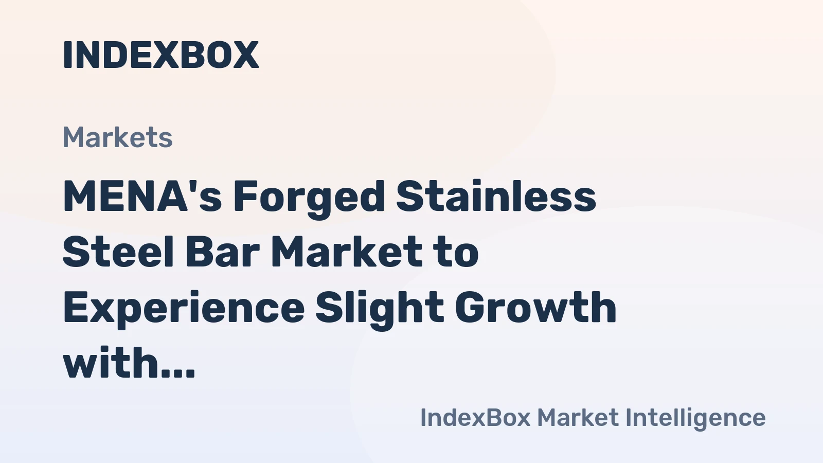 MENA's Forged Stainless Steel Bar Market to Experience Slight Growth with +0.6% CAGR till 2035