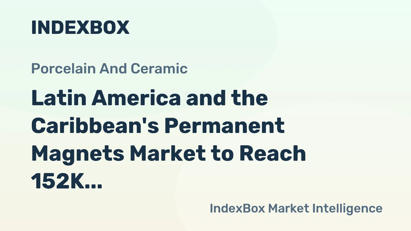 Latin America and the Caribbean's Permanent Magnets Market to Reach 152K Tons and $2.4B by 2035