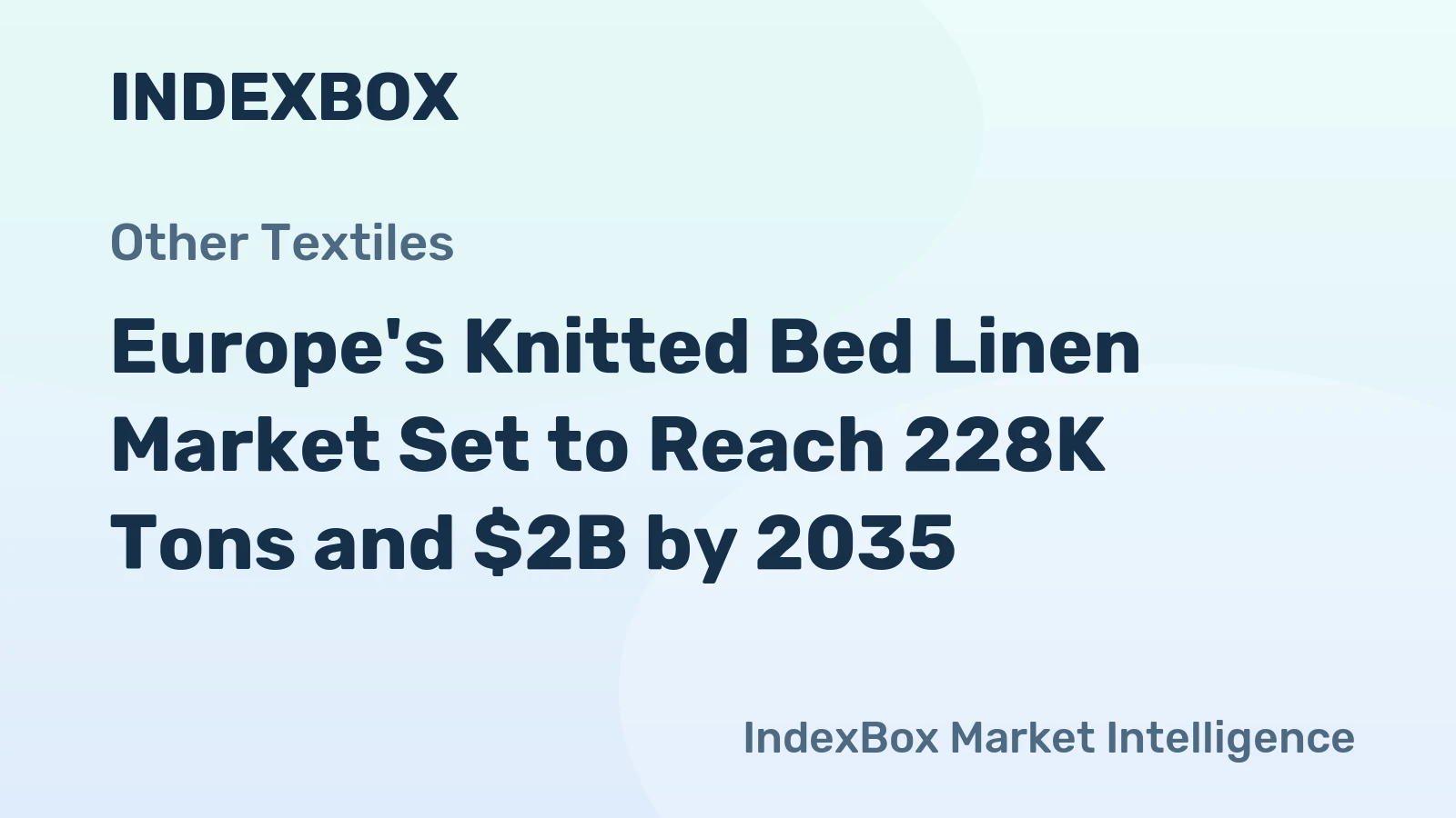 Europe's Knitted Bed Linen Market Set to Reach 228K Tons and $2B by 2035