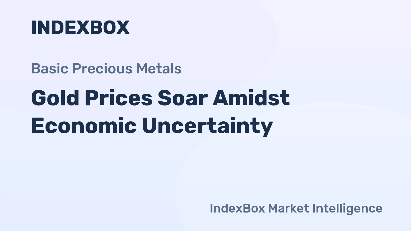 Gold Prices Soar Amidst Economic Uncertainty