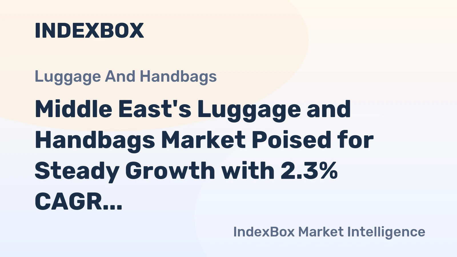 Middle East's Luggage and Handbags Market Poised for Steady Growth with 2.3% CAGR Through 2035