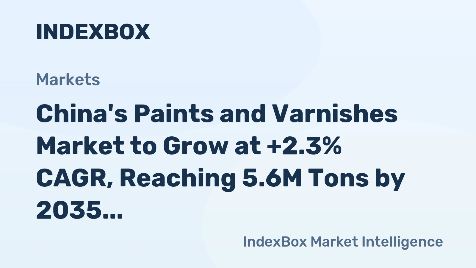 China's Paints and Varnishes Market to Grow at +2.3% CAGR, Reaching 5.6M Tons by 2035