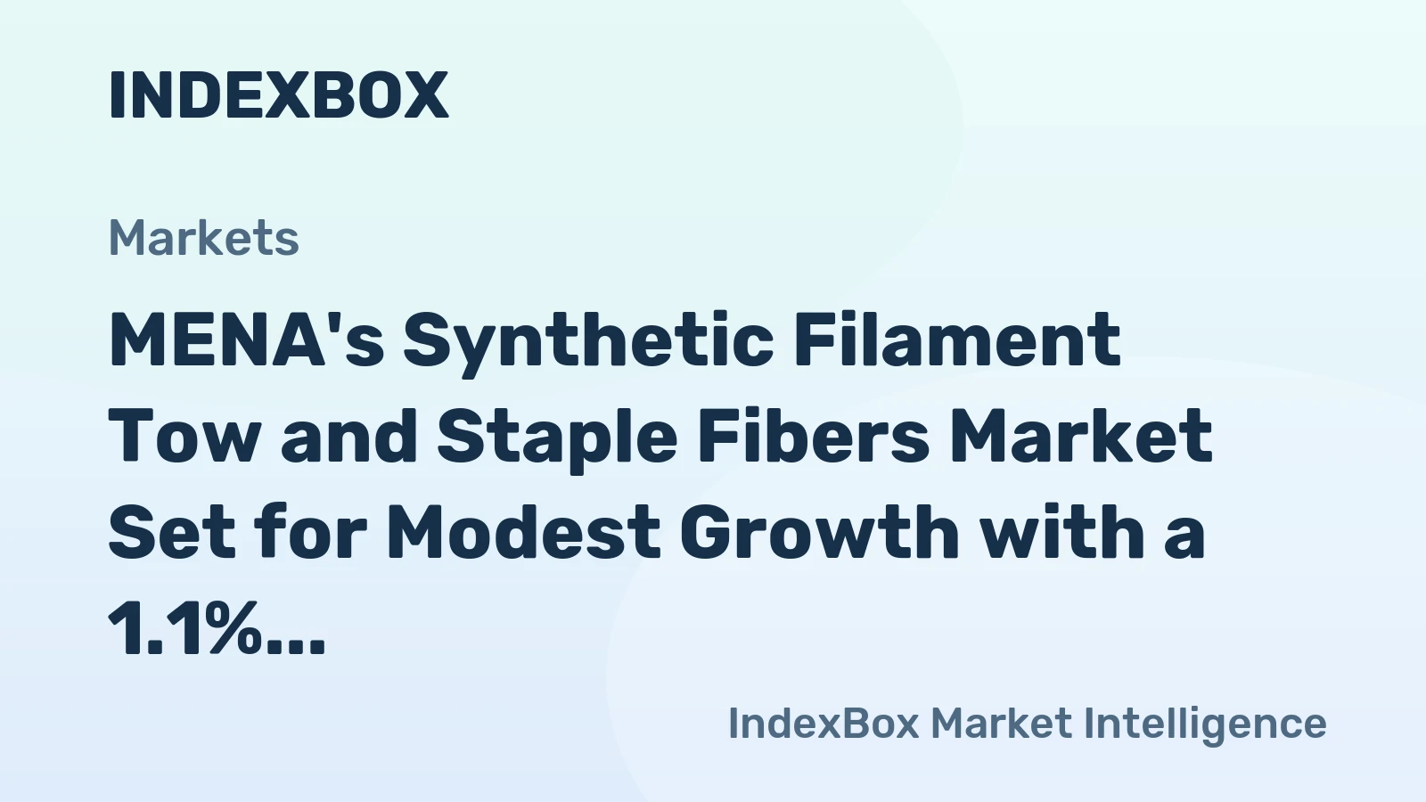 MENA's Synthetic Filament Tow and Staple Fibers Market Set for Modest Growth with a 1.1% CAGR in Value