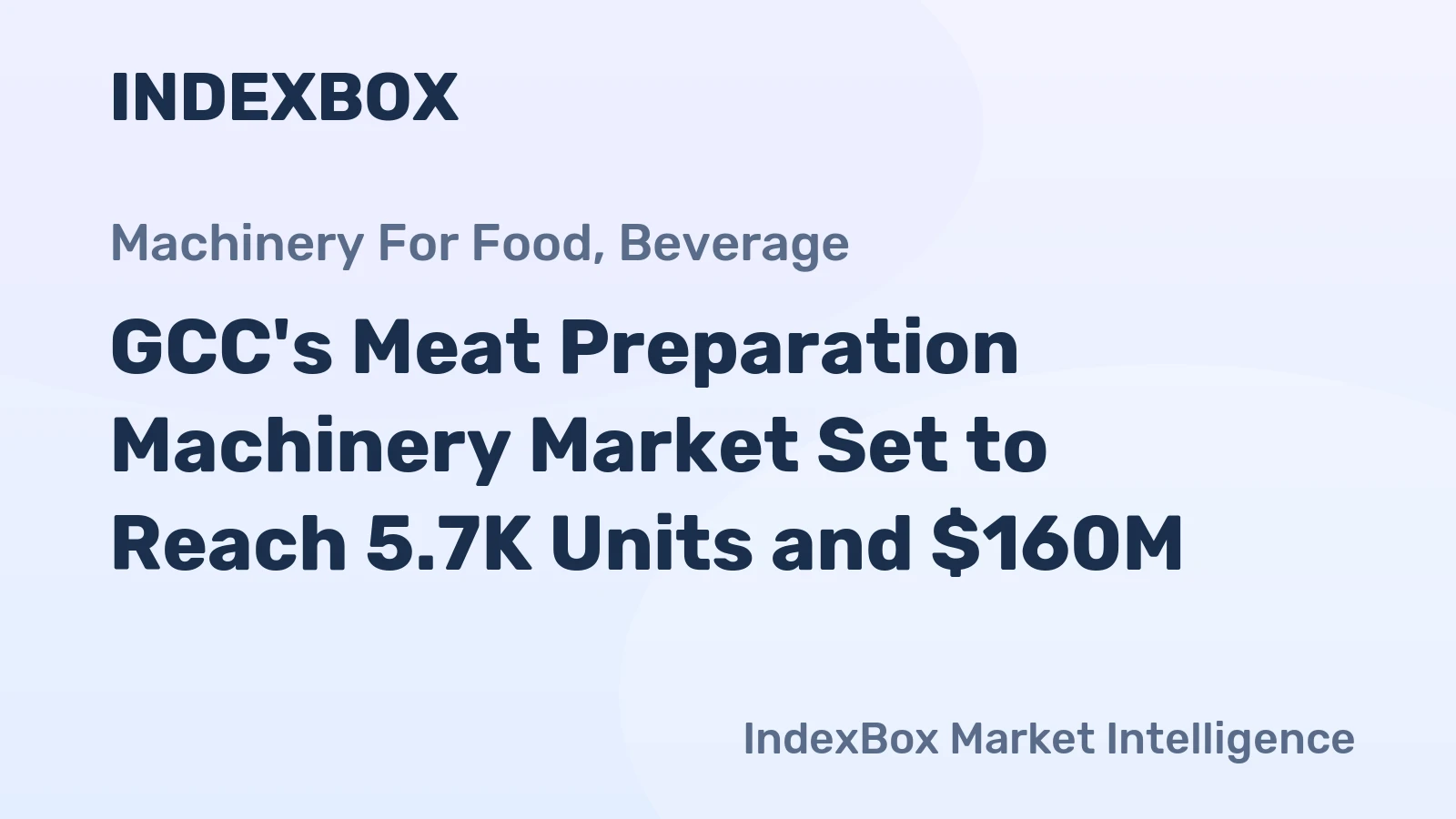 GCC's Meat Preparation Machinery Market Set to Reach 5.7K Units and $160M