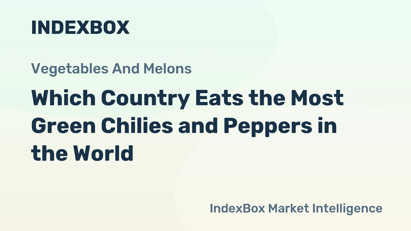 Which Country Eats the Most Green Chilies and Peppers in the World?