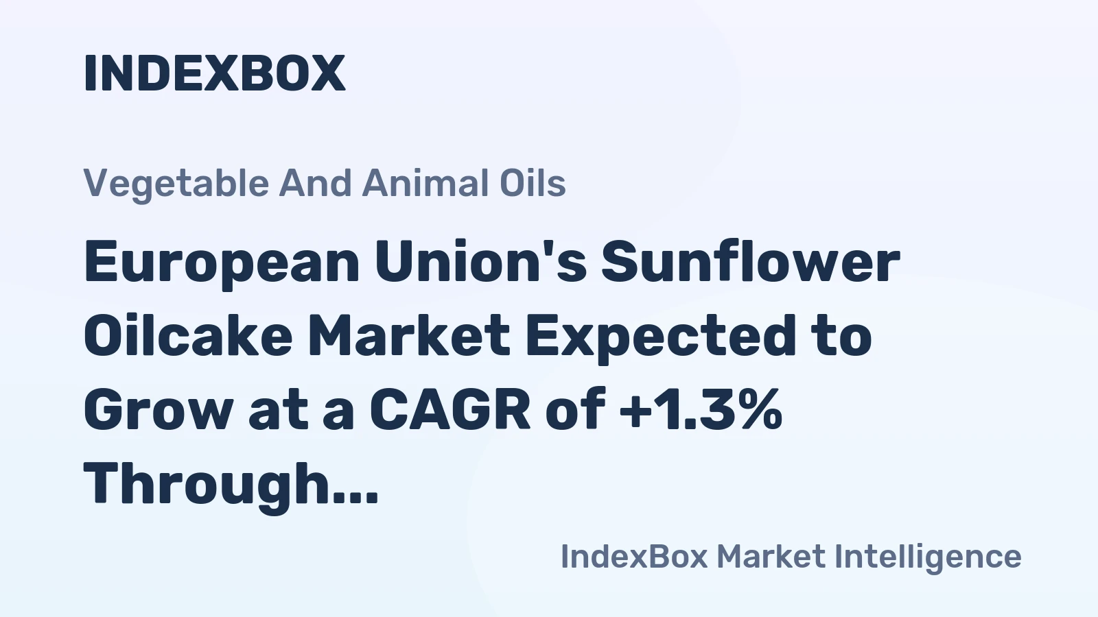 European Union's Sunflower Oilcake Market Expected to Grow at a CAGR of +1.3% Through 2035