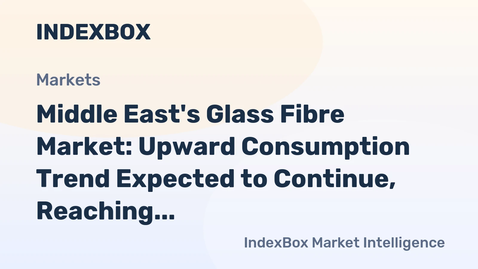 Middle East's Glass Fibre Market: Upward Consumption Trend Expected to Continue, Reaching 508K tons by 2035