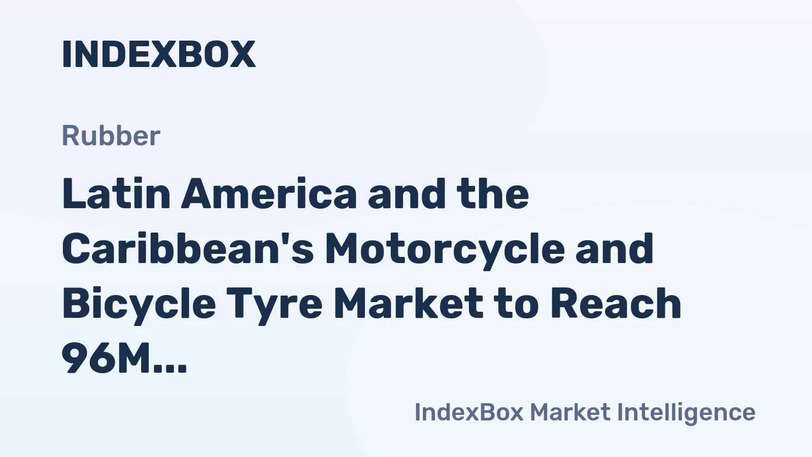 Latin America and the Caribbean's Motorcycle and Bicycle Tyre Market to Reach 96M Units and $1.1B by 2035