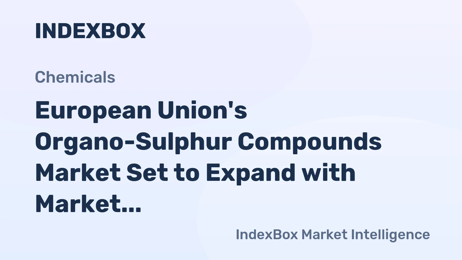 European Union's Organo-Sulphur Compounds Market Set to Expand with Market Volume Reaching 533K Tons and Market Value Reaching $3.8B by 2035