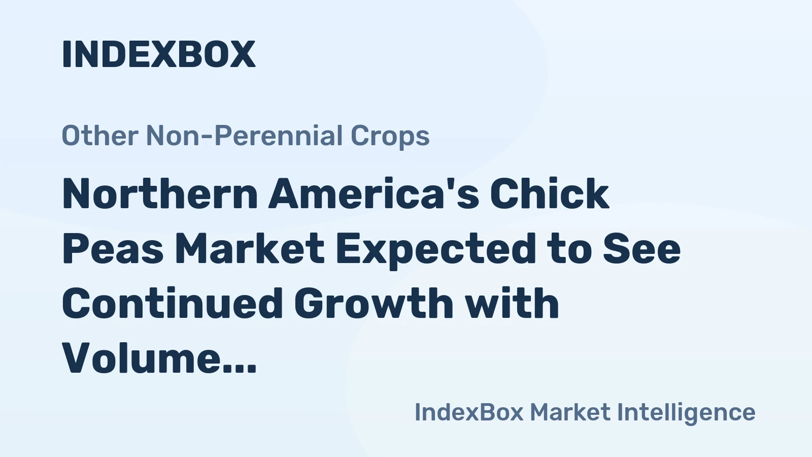 Northern America's Chick Peas Market Expected to See Continued Growth with Volume Reaching 313K Tons and Value Reaching $332M by 2035