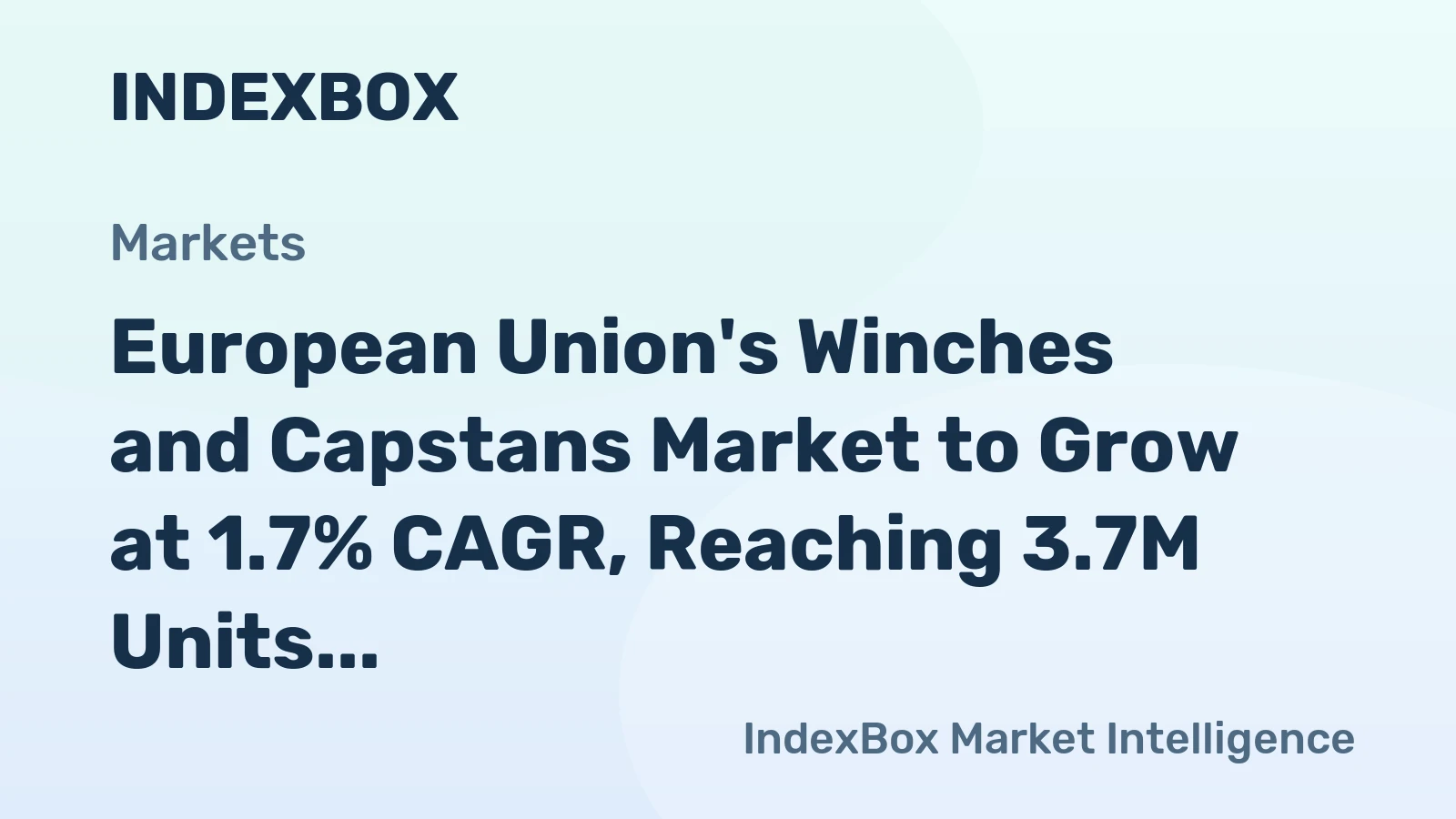 European Union's Winches and Capstans Market to Grow at 1.7% CAGR, Reaching 3.7M Units by 2035