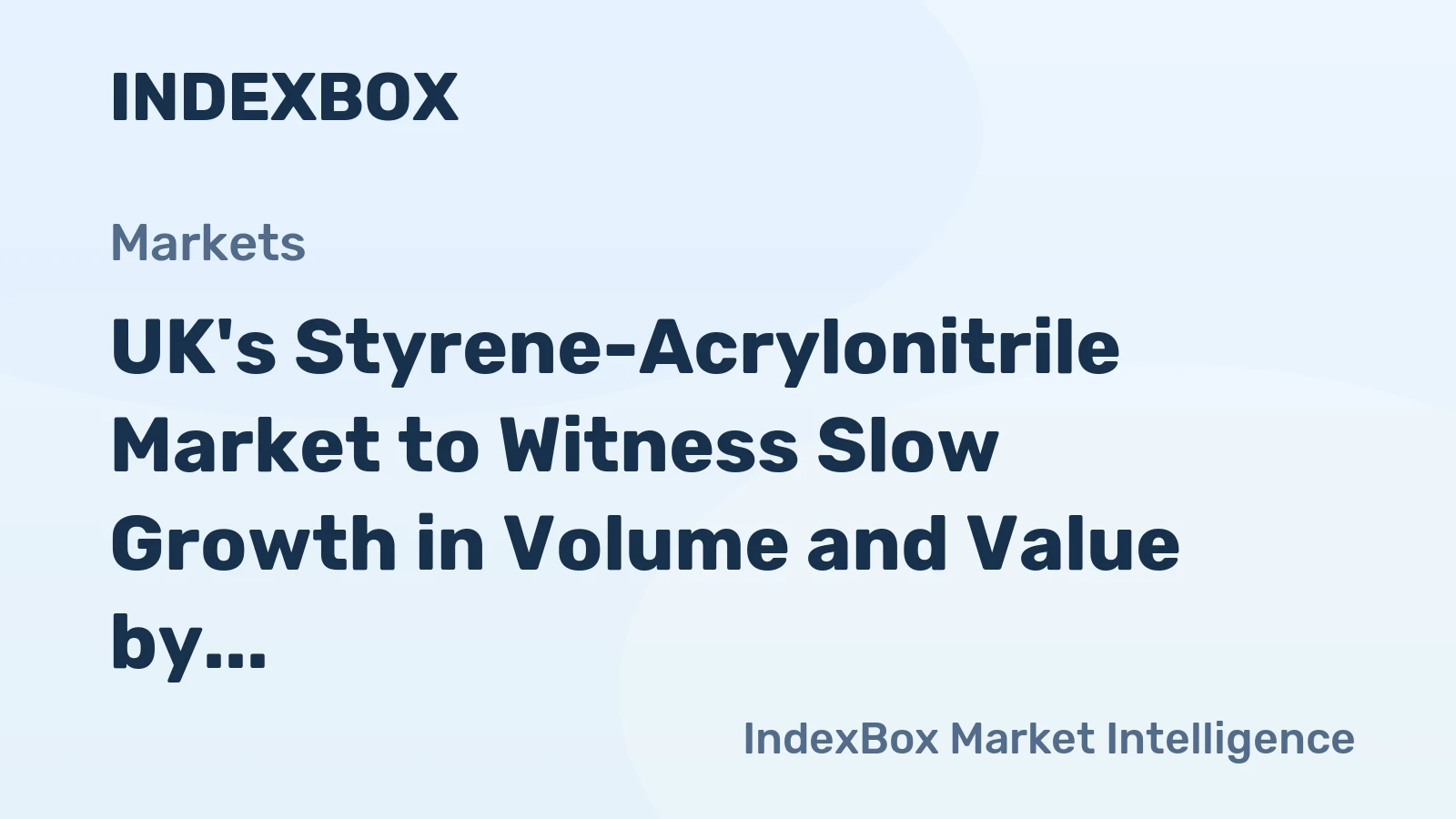 UK's Styrene-Acrylonitrile Market to Witness Slow Growth in Volume and Value by 2035