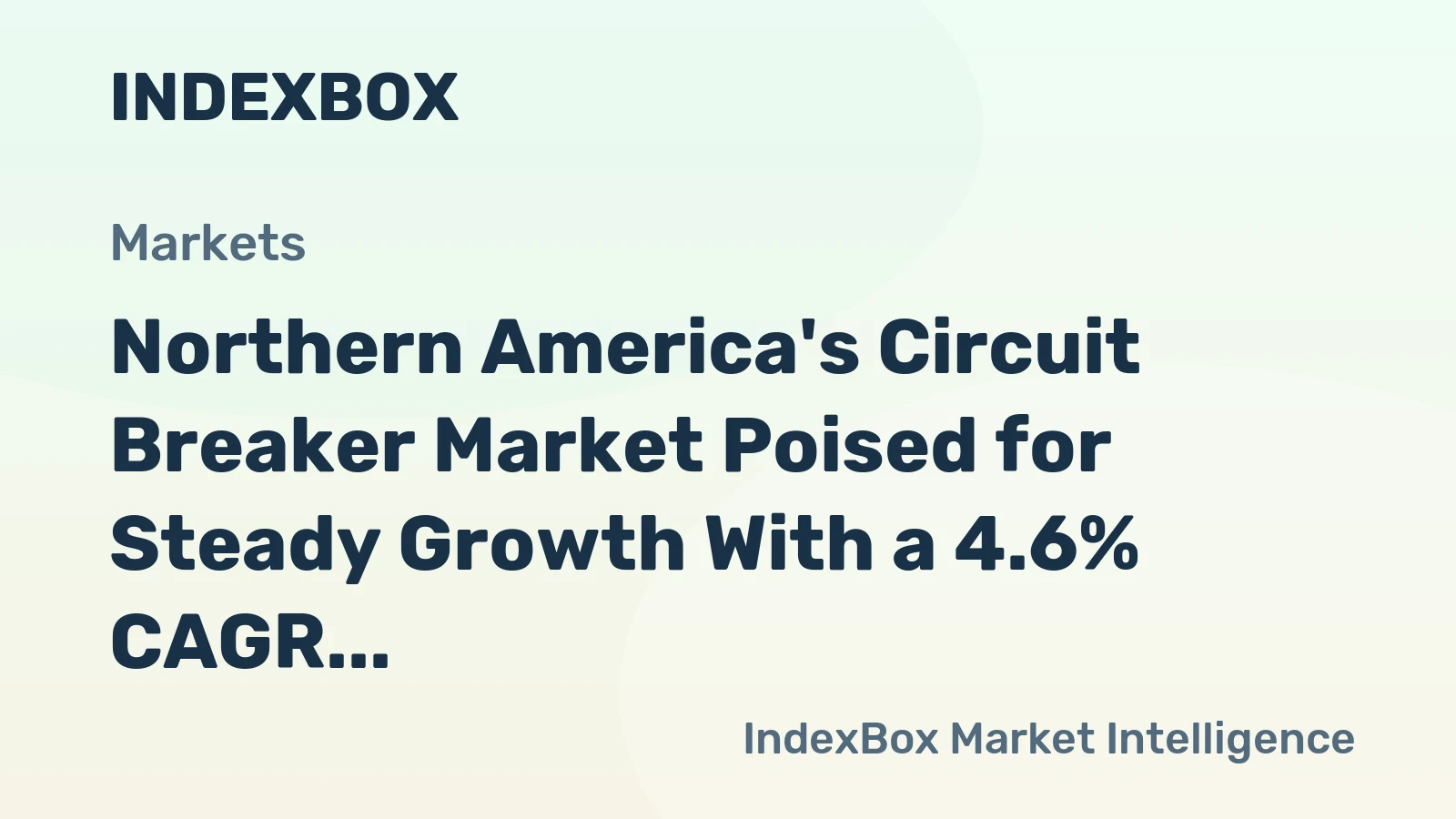Northern America's Circuit Breaker Market Poised for Steady Growth With a 4.6% CAGR in Value Through 2035