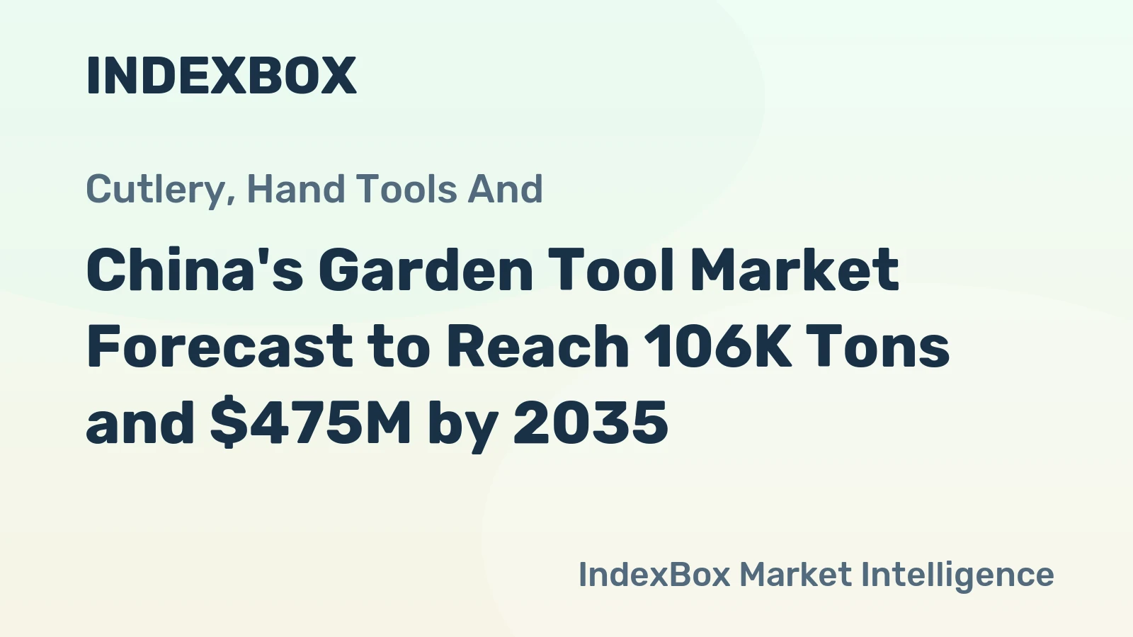 China's Garden Tool Market Forecast to Reach 106K Tons and $475M by 2035