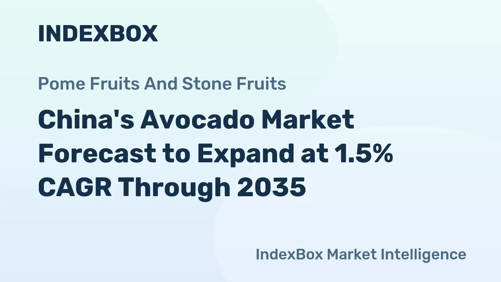 China's Avocado Market Forecast to Expand at 1.5% CAGR Through 2035