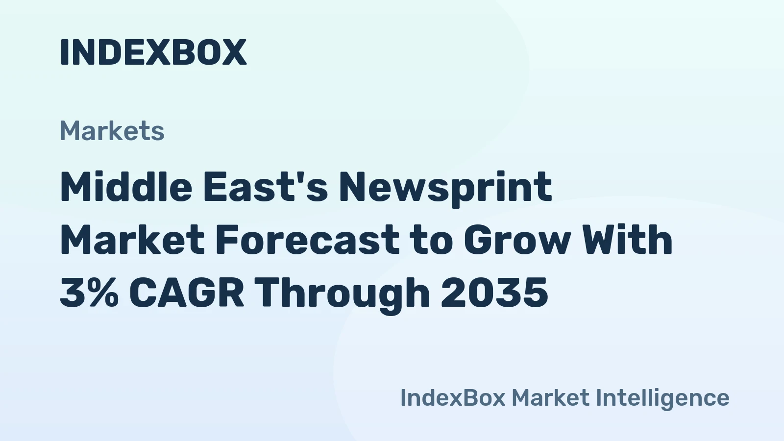 Middle East's Newsprint Market Forecast to Grow With 3% CAGR Through 2035