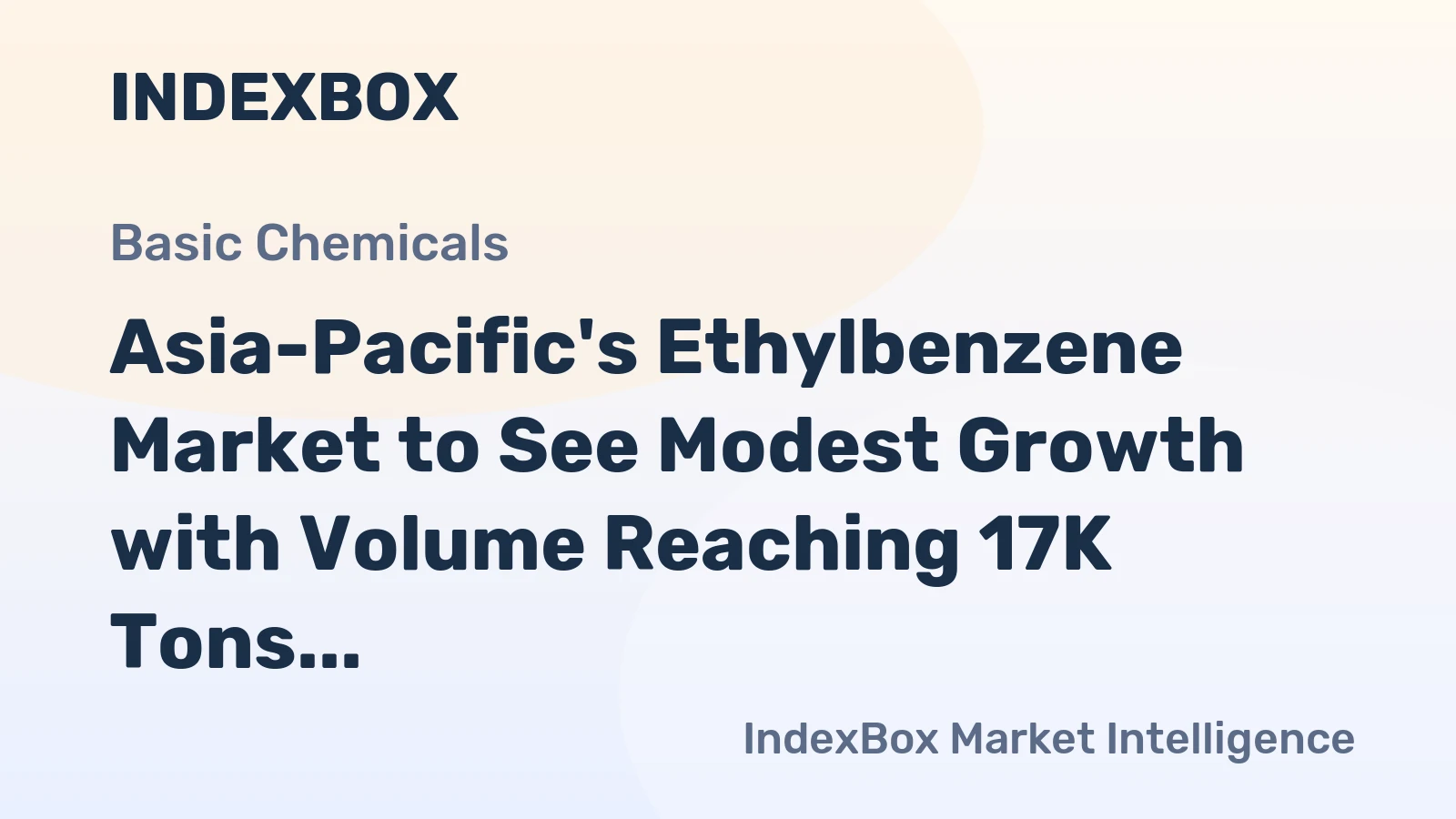 Asia-Pacific's Ethylbenzene Market to See Modest Growth with Volume Reaching 17K Tons and Value Hitting $36M by 2035