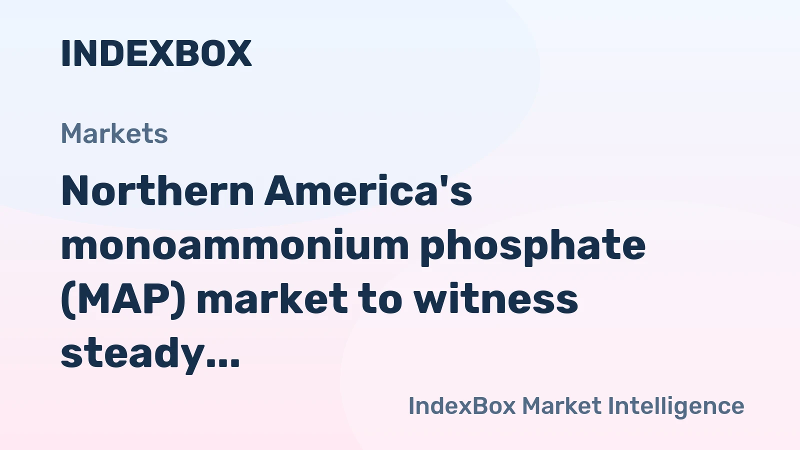 Northern America's monoammonium phosphate (MAP) market to witness steady growth with a CAGR of +1.6% from 2024 to 2035