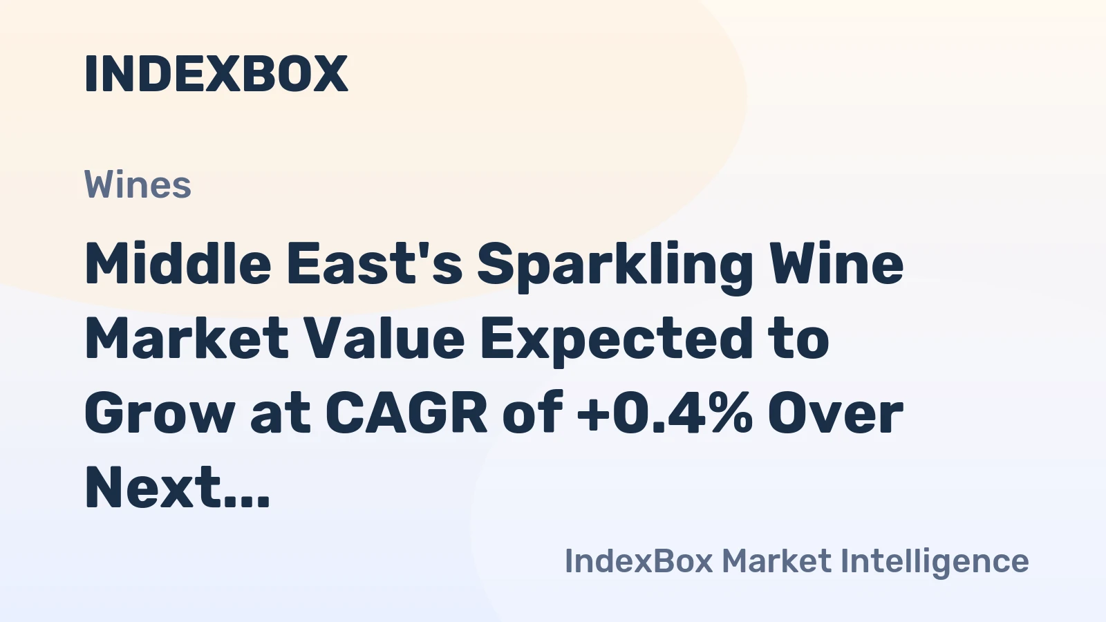 Middle East's Sparkling Wine Market Value Expected to Grow at CAGR of +0.4% Over Next Decade