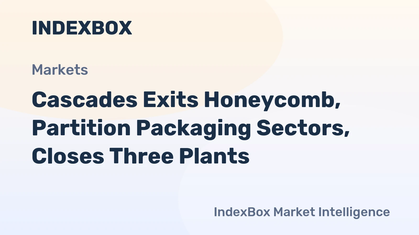 Cascades Exits Honeycomb, Partition Packaging Sectors, Closes Three Plants