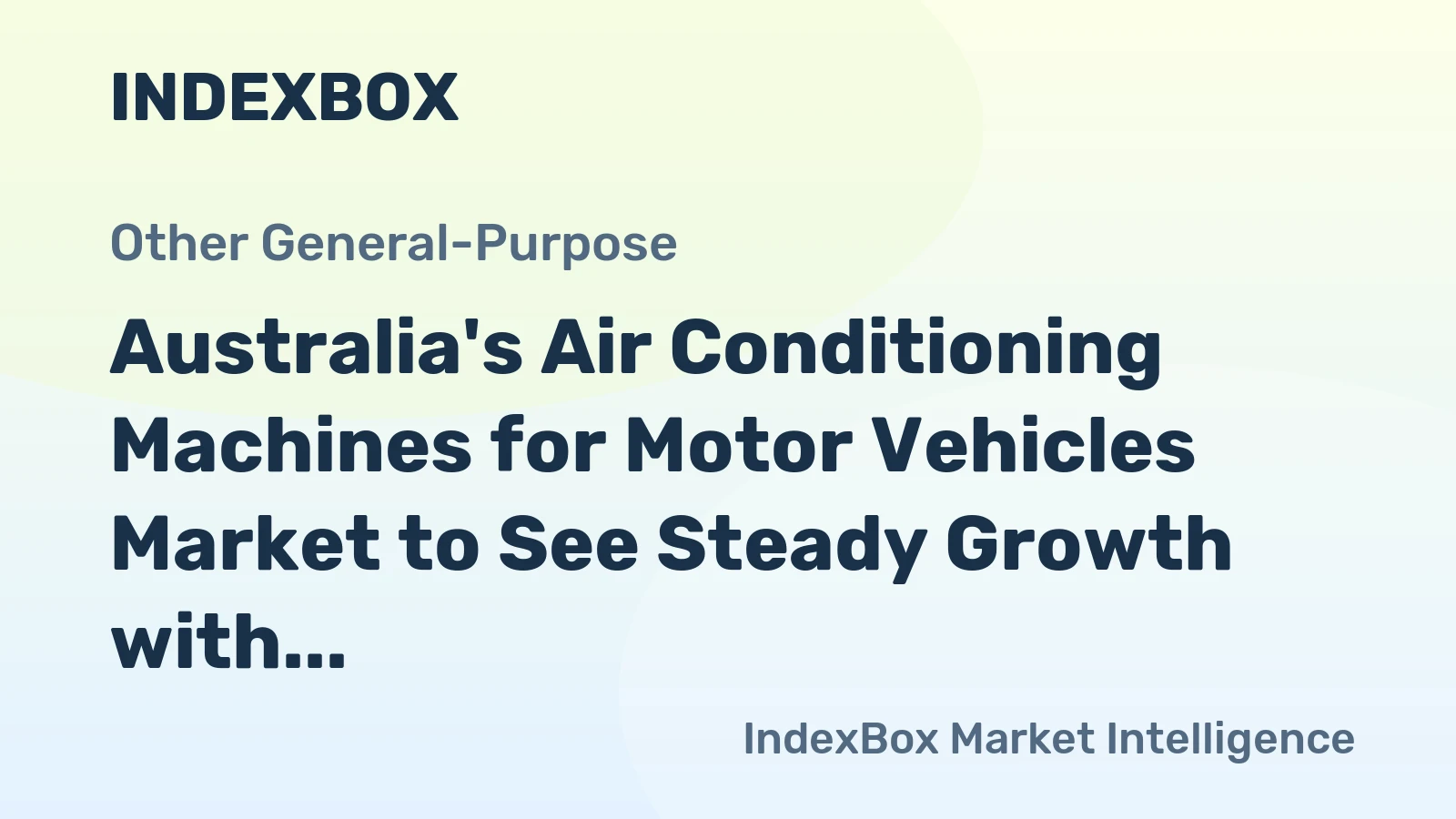Australia's Air Conditioning Machines for Motor Vehicles Market to See Steady Growth with CAGR of +0.5% over Next Decade