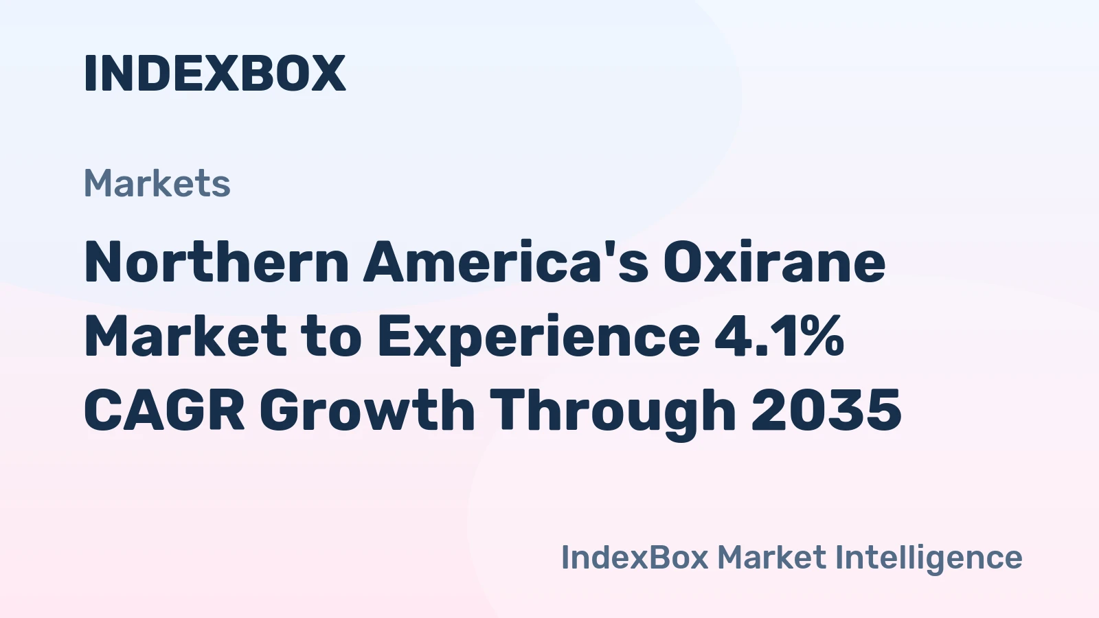 Northern America's Oxirane Market to Experience 4.1% CAGR Growth Through 2035