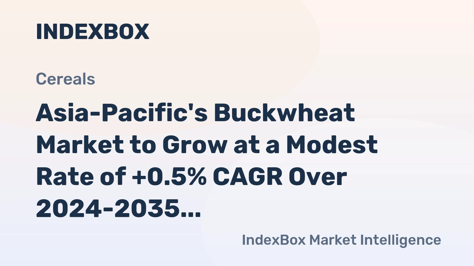 Asia-Pacific's Buckwheat Market to Grow at a Modest Rate of +0.5% CAGR Over 2024-2035, Reaching 873K Tons