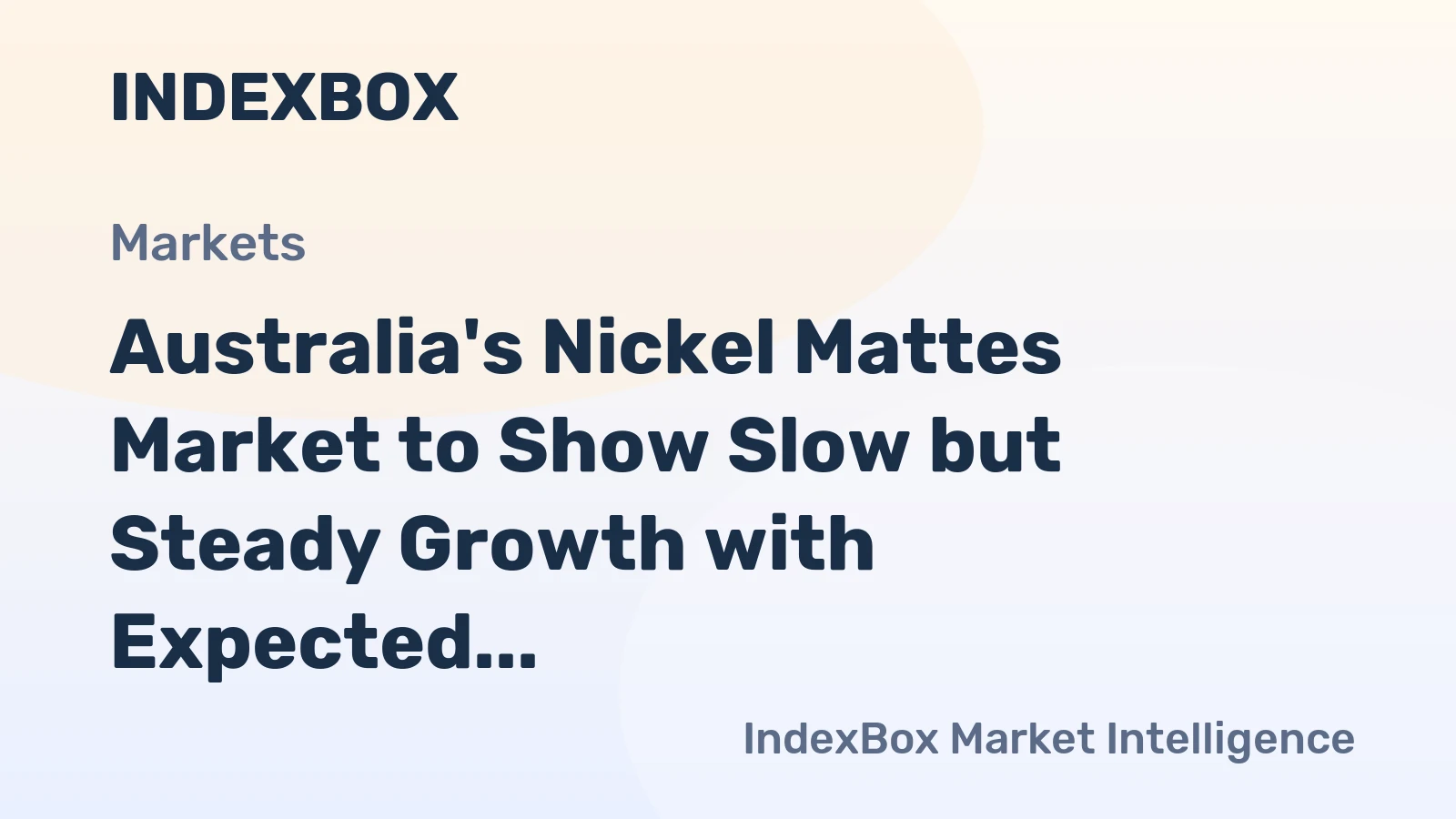 Australia's Nickel Mattes Market to Show Slow but Steady Growth with Expected CAGR of +0.3% by 2035