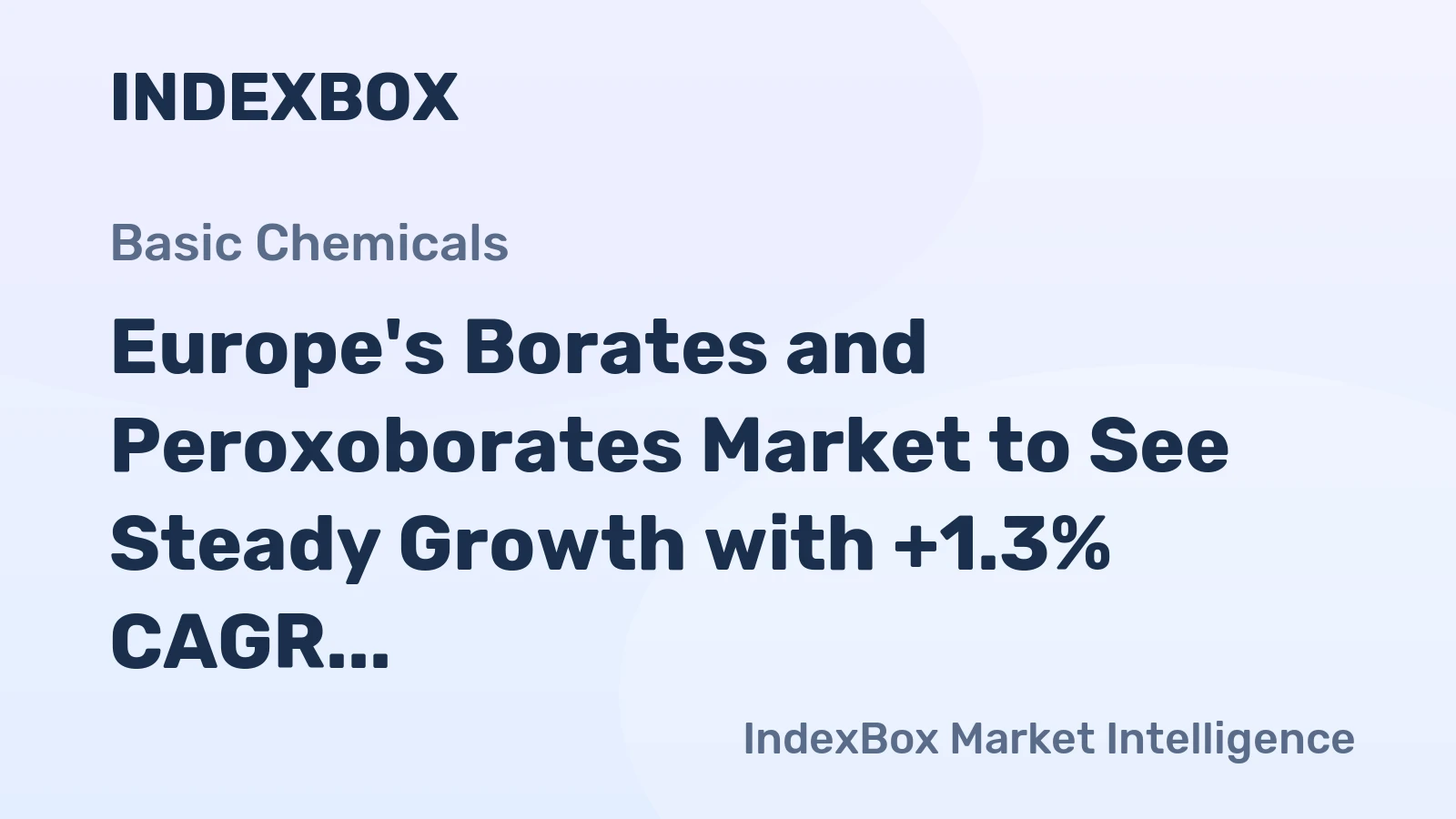 Europe's Borates and Peroxoborates Market to See Steady Growth with +1.3% CAGR from 2024 to 2035