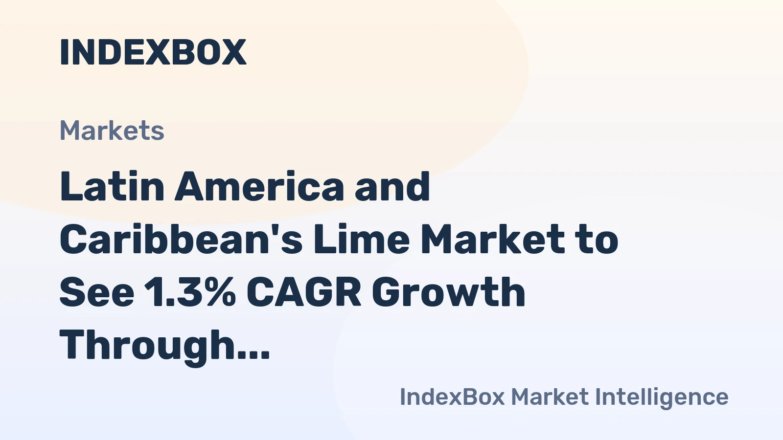 Latin America and Caribbean's Lime Market to See 1.3% CAGR Growth Through 2035