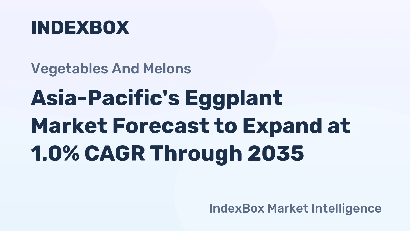 Asia-Pacific's Eggplant Market Forecast to Expand at 1.0% CAGR Through 2035