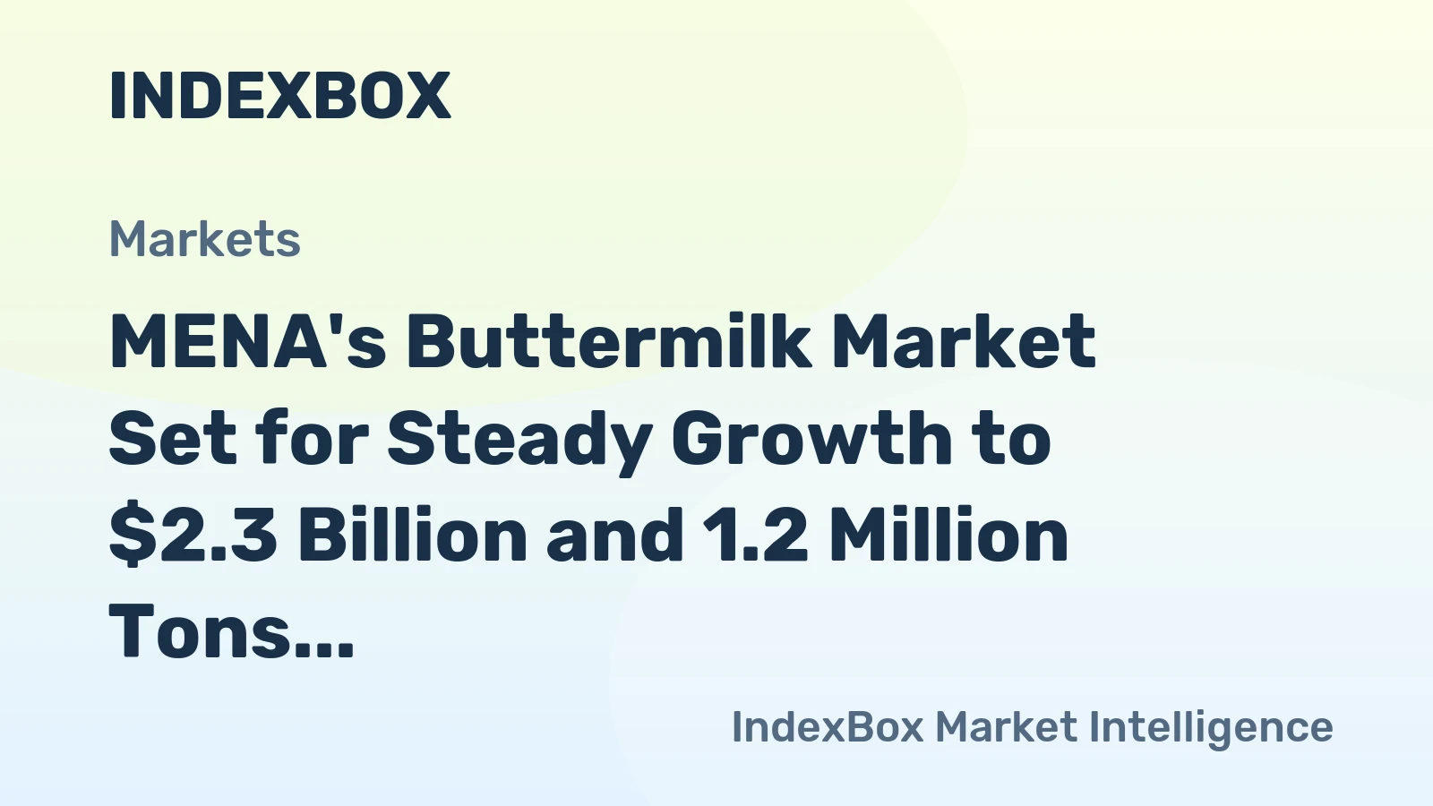 MENA's Buttermilk Market Set for Steady Growth to $2.3 Billion and 1.2 Million Tons by 2035