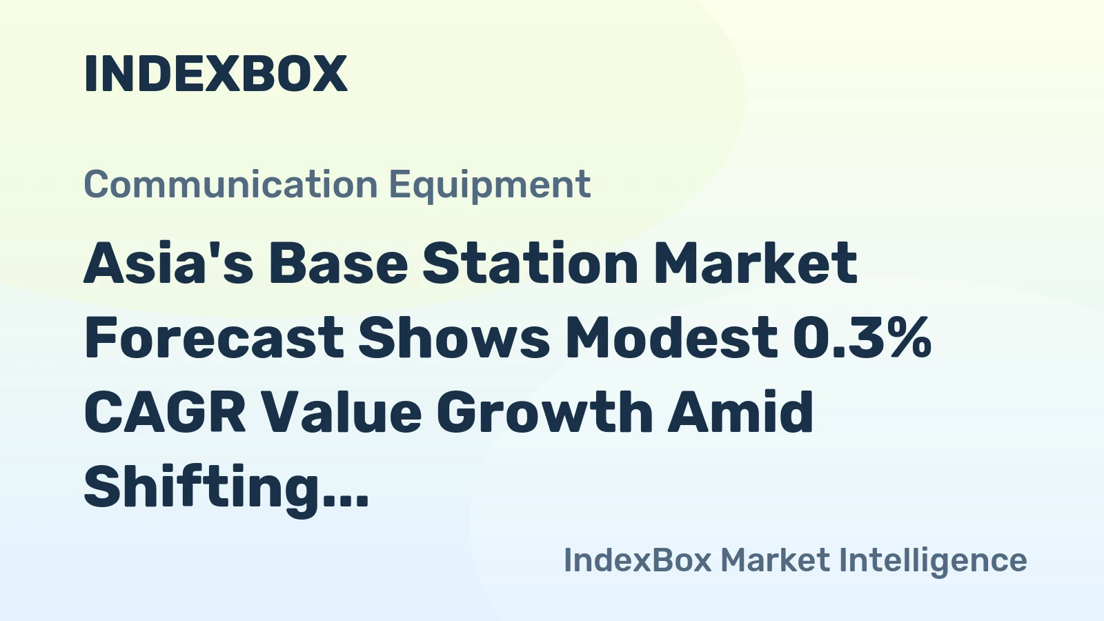 Asia's Base Station Market Forecast Shows Modest 0.3% CAGR Value Growth Amid Shifting Trade Dynamics