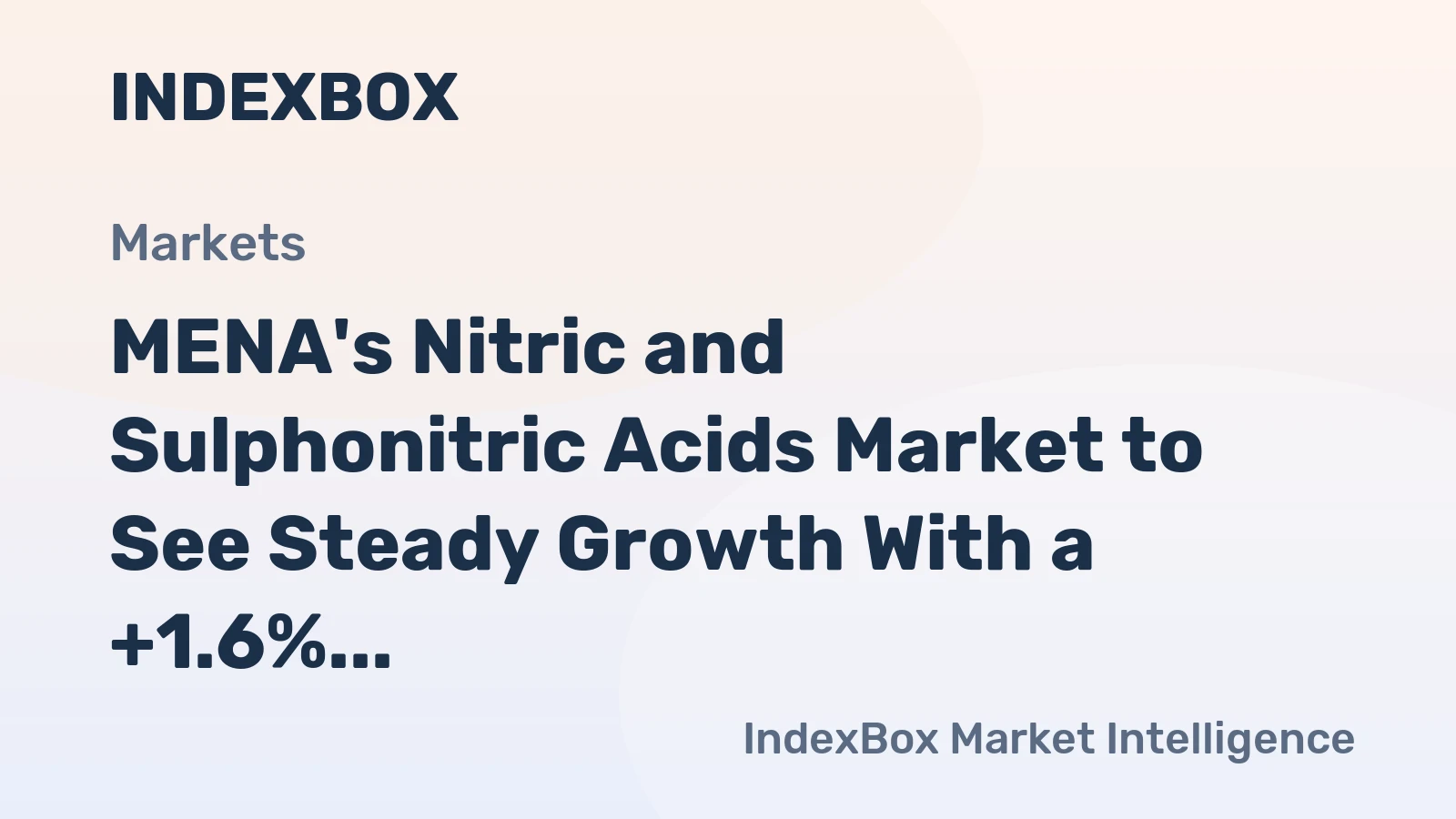 MENA's Nitric and Sulphonitric Acids Market to See Steady Growth With a +1.6% CAGR in Value