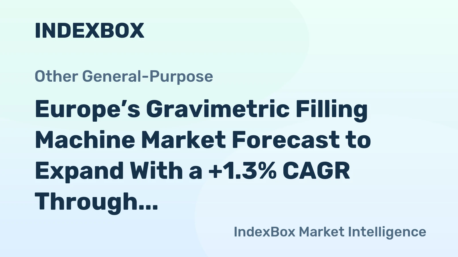 Europe’s Gravimetric Filling Machine Market Forecast to Expand With a +1.3% CAGR Through 2035