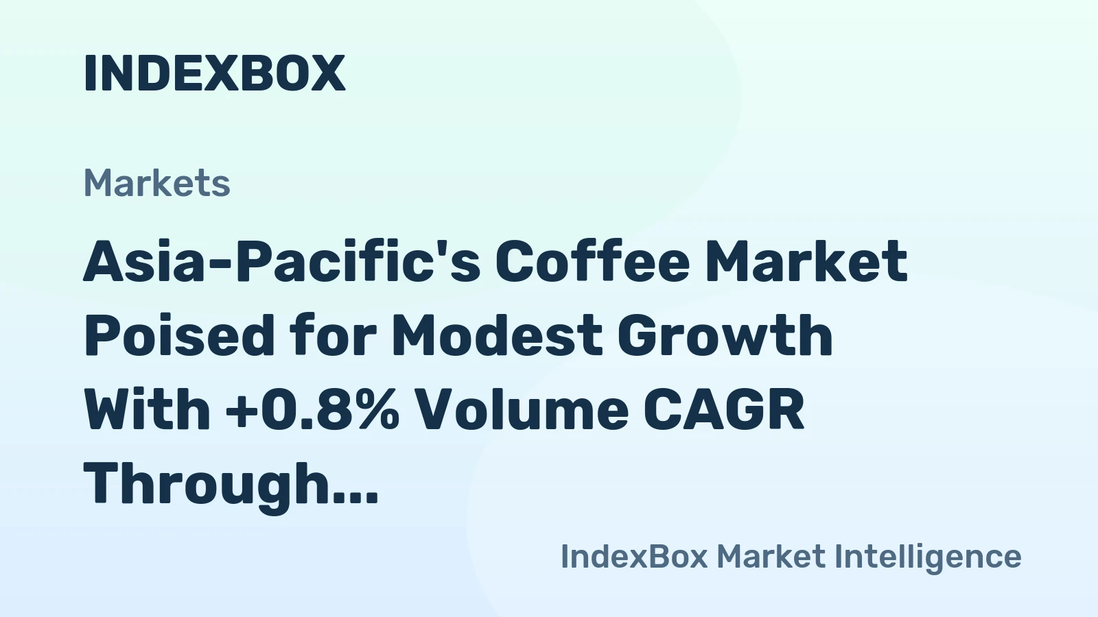 Asia-Pacific's Coffee Market Poised for Modest Growth With +0.8% Volume CAGR Through 2035